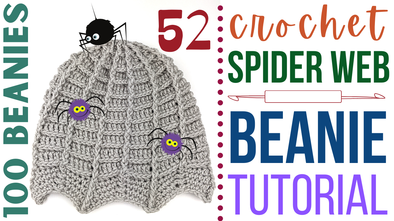 How to Crochet a Beanie – Day 52 – DIY Spider Web Beanie – Crochet With ...