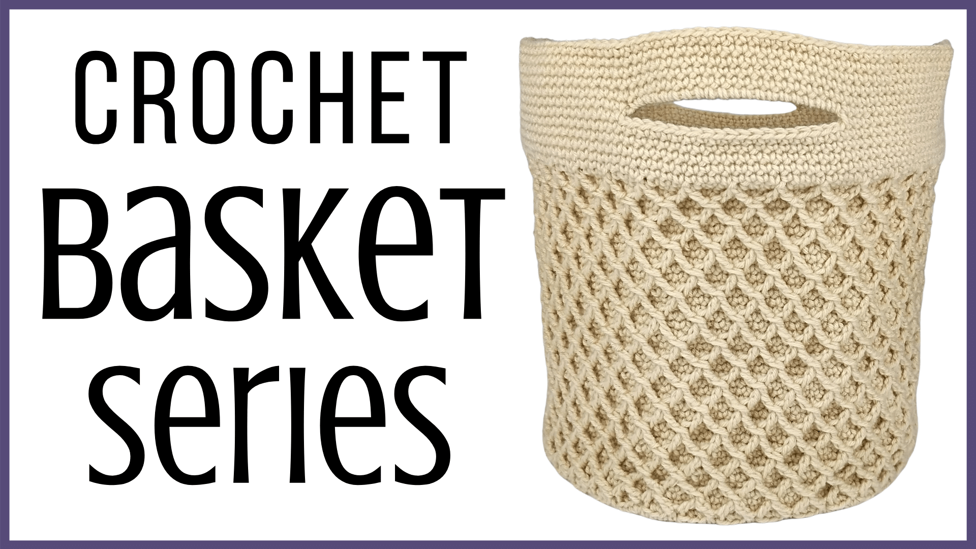 Crochet Nesting Basket Series – Crochet With Julie